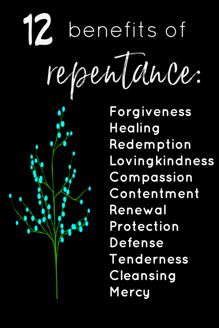 The 12 Benefits of Repentance and Why Repentance Matters – Leanna Hollis
